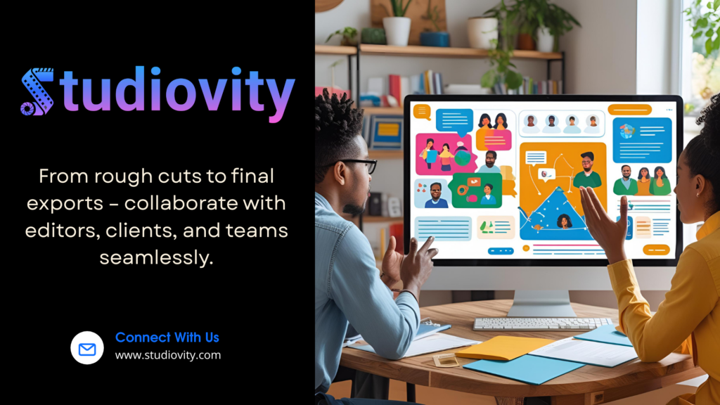 How Online Video Collaboration Transforms Filmmaking - Studiovity
